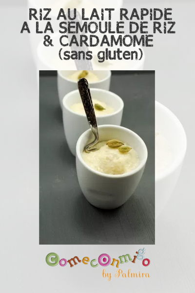 RIZ AU LAIT RAPIDE À LA SEMOULE DE RIZ & CARDAMOME (sans gluten) – Come ...