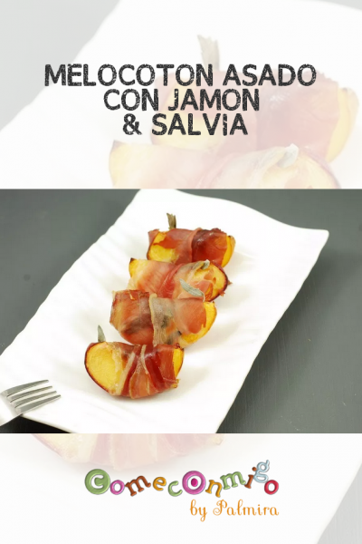MELOCOTÓN ASADO CON JAMÓN & SALVIA – Come conmigo